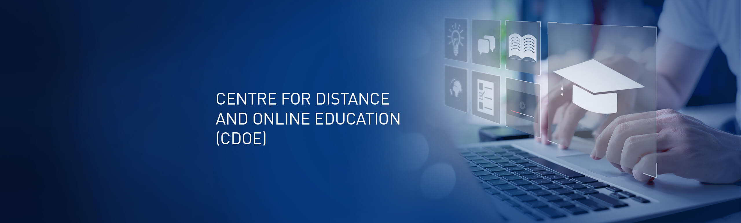Overview of Centre for Distance and Online Education